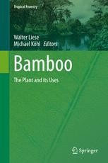 Bamboo: The Plant and its Uses | Springer Nature Link (formerly ...