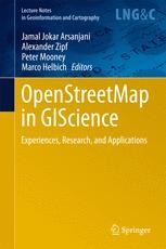 OpenStreetMap in GIScience: Experiences, Research, and Applications ...