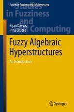 Fuzzy Algebraic Hyperstructures: An Introduction | SpringerLink