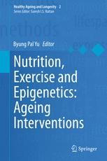 Nutrition, Exercise and Epigenetics: Ageing Interventions | SpringerLink
