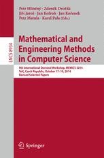 Mathematical and Engineering Methods in Computer Science: 9th ...