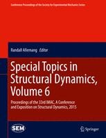 Special Topics in Structural Dynamics, Volume 6: Proceedings of the ...