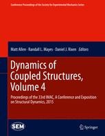 Dynamics of Coupled Structures, Volume 4: Proceedings of the 33rd IMAC ...