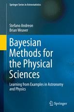 Bayesian Methods for the Physical Sciences: Learning from Examples in ...