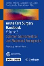Acute Care Surgery Handbook: Volume 2 Common Gastrointestinal and ...