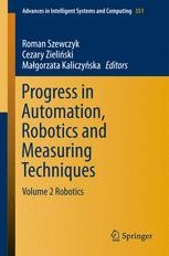 Progress in Automation, Robotics and Measuring Techniques: Volume 2 ...