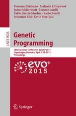 Genetic Programming: 18th European Conference, EuroGP 2015, Copenhagen ...