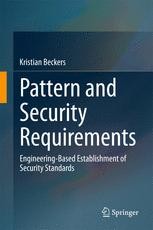 Pattern and Security Requirements: Engineering-Based Establishment of ...