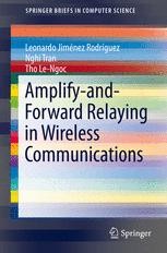 Amplify-and-Forward Relaying in Wireless Communications | SpringerLink