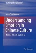 Understanding Emotion in Chinese Culture: Thinking Through Psychology ...