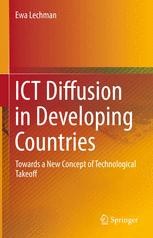 ICT Diffusion in Developing Countries: Towards a New Concept of ...