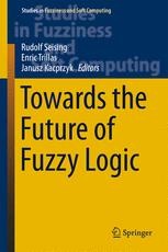 Towards the Future of Fuzzy Logic | SpringerLink