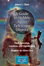 A Guide to Hubble Space Telescope Objects: Their Selection, Location ...