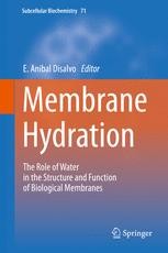 Membrane Hydration: The Role of Water in the Structure and Function of ...