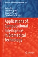 Applications of Computational Intelligence in Biomedical Technology ...