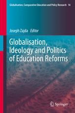 Globalisation, Ideology and Politics of Education Reforms | SpringerLink