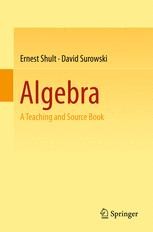 Algebra: A Teaching and Source Book | SpringerLink