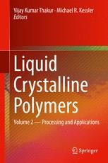 Liquid Crystalline Polymers: Volume 2--Processing and Applications ...