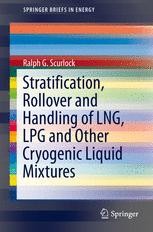 Stratification, Rollover and Handling of LNG, LPG and Other Cryogenic Liquid Mixtures | Springer ...