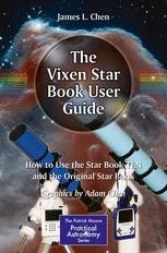 The Vixen Star Book User Guide: How to Use the Star Book TEN and the ...