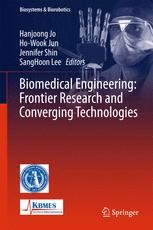 Biomedical Engineering: Frontier Research and Converging Technologies ...