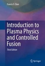 Introduction to Plasma Physics and Controlled Fusion | Springer Nature ...