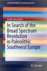 In Search of the Broad Spectrum Revolution in Paleolithic Southwest ...