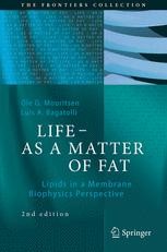 LIFE - AS A MATTER OF FAT: Lipids in a Membrane Biophysics Perspective ...