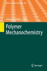 Polymer Mechanochemistry | SpringerLink