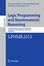 Logic Programming and Nonmonotonic Reasoning: 13th International ...