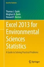 Excel 2013 for Environmental Sciences Statistics: A Guide to Solving Practical Problems ...