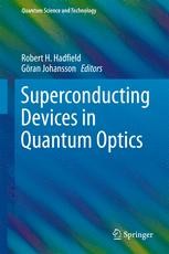 Superconducting Devices in Quantum Optics | Springer Nature Link (formerly SpringerLink)