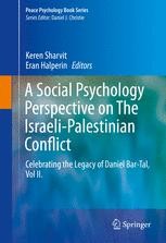 A Social Psychology Perspective on The Israeli-Palestinian Conflict ...