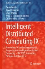 Intelligent Distributed Computing IX: Proceedings of the 9th International Symposium on ...