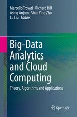 Big-Data Analytics and Cloud Computing: Theory, Algorithms and ...