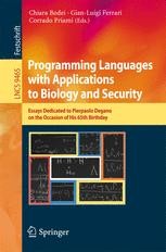 Programming Languages with Applications to Biology and Security: Essays Dedicated to Pierpaolo ...