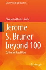 Jerome S. Bruner beyond 100: Cultivating Possibilities | Springer ...
