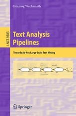 Text Analysis Pipelines: Towards Ad-hoc Large-Scale Text Mining ...