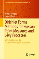 Dirichlet Forms Methods for Poisson Point Measures and Lévy Processes: With Emphasis on the ...