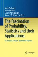 The Fascination of Probability, Statistics and their Applications: In ...
