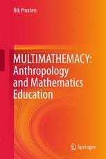 MULTIMATHEMACY: Anthropology and Mathematics Education | SpringerLink