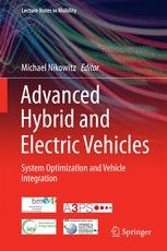 Advanced Hybrid and Electric Vehicles: System Optimization and Vehicle ...