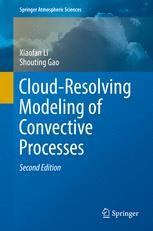 Cloud-Resolving Modeling of Convective Processes | Springer Nature Link (formerly SpringerLink)