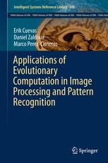 Applications of Evolutionary Computation in Image Processing and Pattern Recognition | SpringerLink