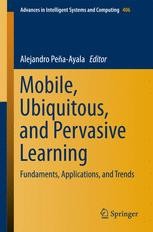 Mobile, Ubiquitous, and Pervasive Learning: Fundaments, Applications, and Trends | SpringerLink