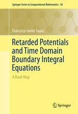Retarded Potentials and Time Domain Boundary Integral Equations: A Road Map | Springer Nature ...