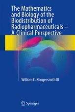 The Mathematics and Biology of the Biodistribution of ...