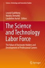 The Science and Technology Labor Force: The Value of Doctorate Holders ...