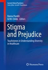 Stigma and Prejudice: Touchstones in Understanding Diversity in ...