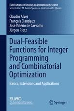Dual-Feasible Functions for Integer Programming and Combinatorial Optimization: Basics ...